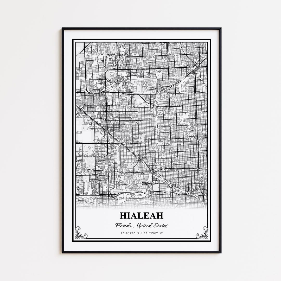 Hialeah Map Print, Hialeah Florida Wall Art Poster, Hialeah Custom ...
