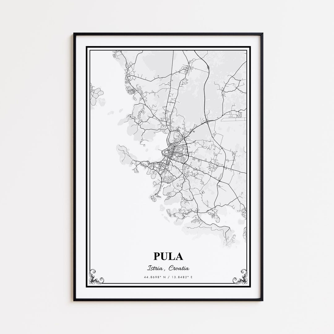 Pula Map Print, Pula Istria Wall Art Poster, Pula Custom Street Map ...