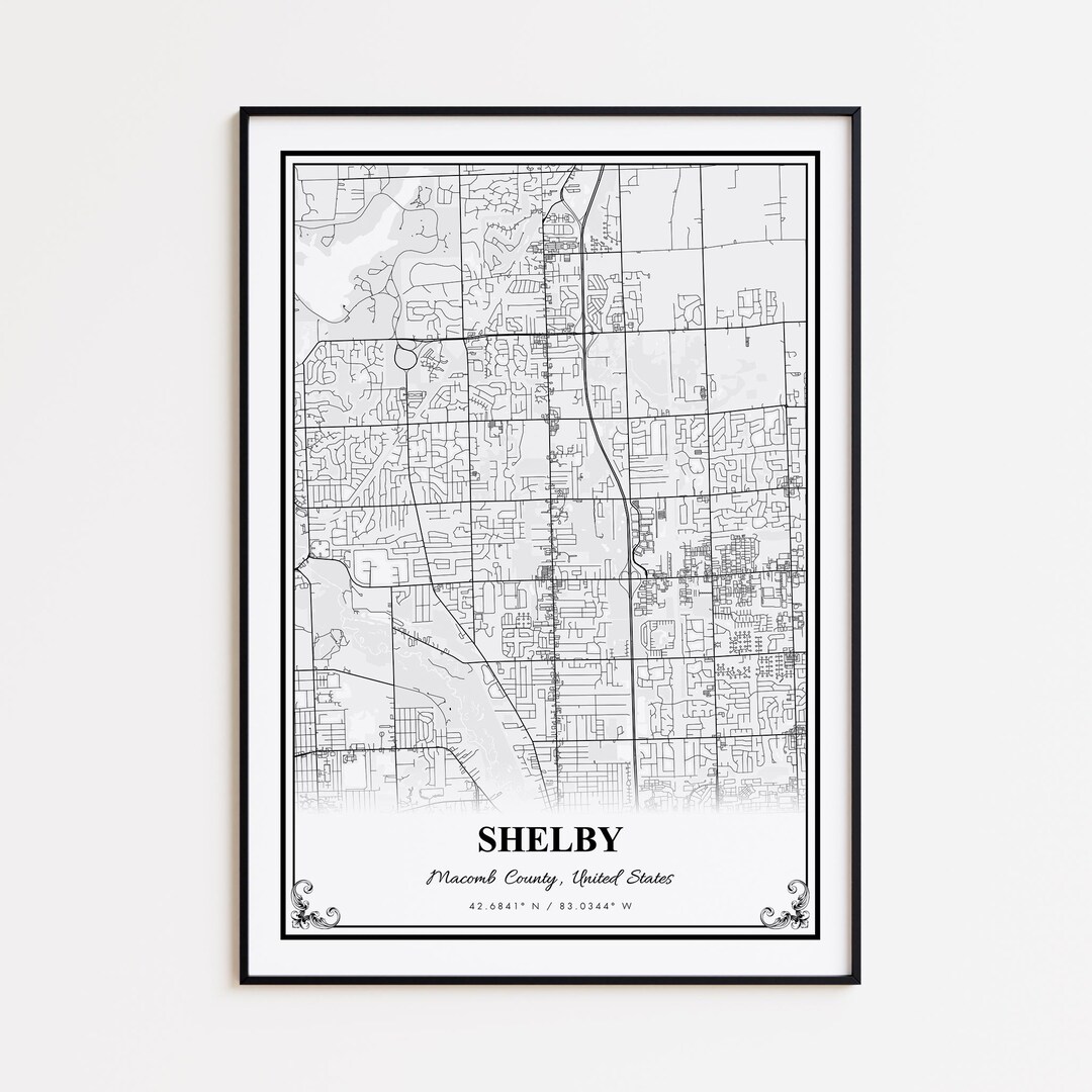 Shelby Map Print, Shelby Macomb County Wall Art Poster, Shelby Custom ...