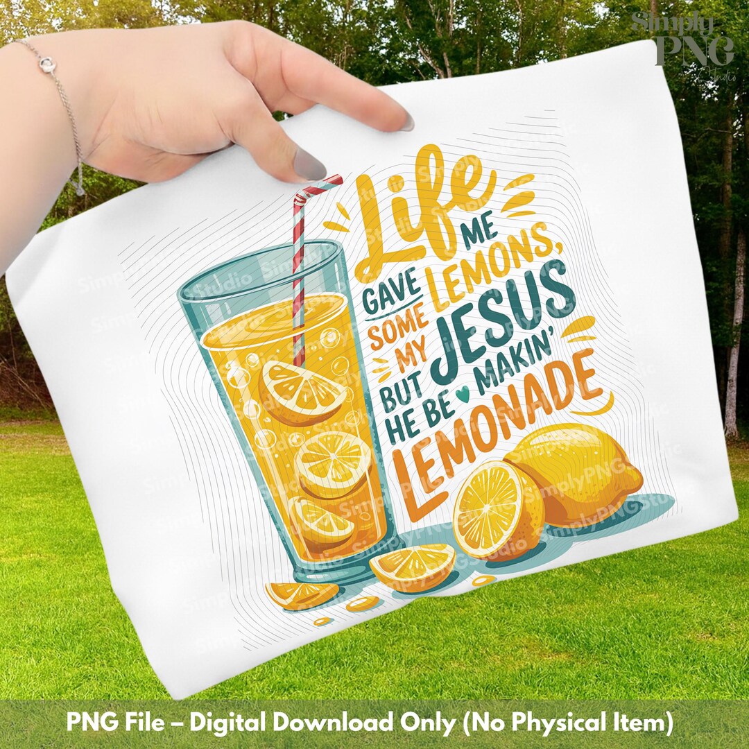 Jesus Makes Lemonade PNG: Christian Summer Sublimation Design (digital ...