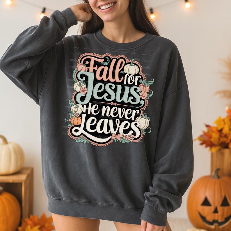 Fall for Jesus PNG, Christian Fall Design, Autumn Faith Quote ...