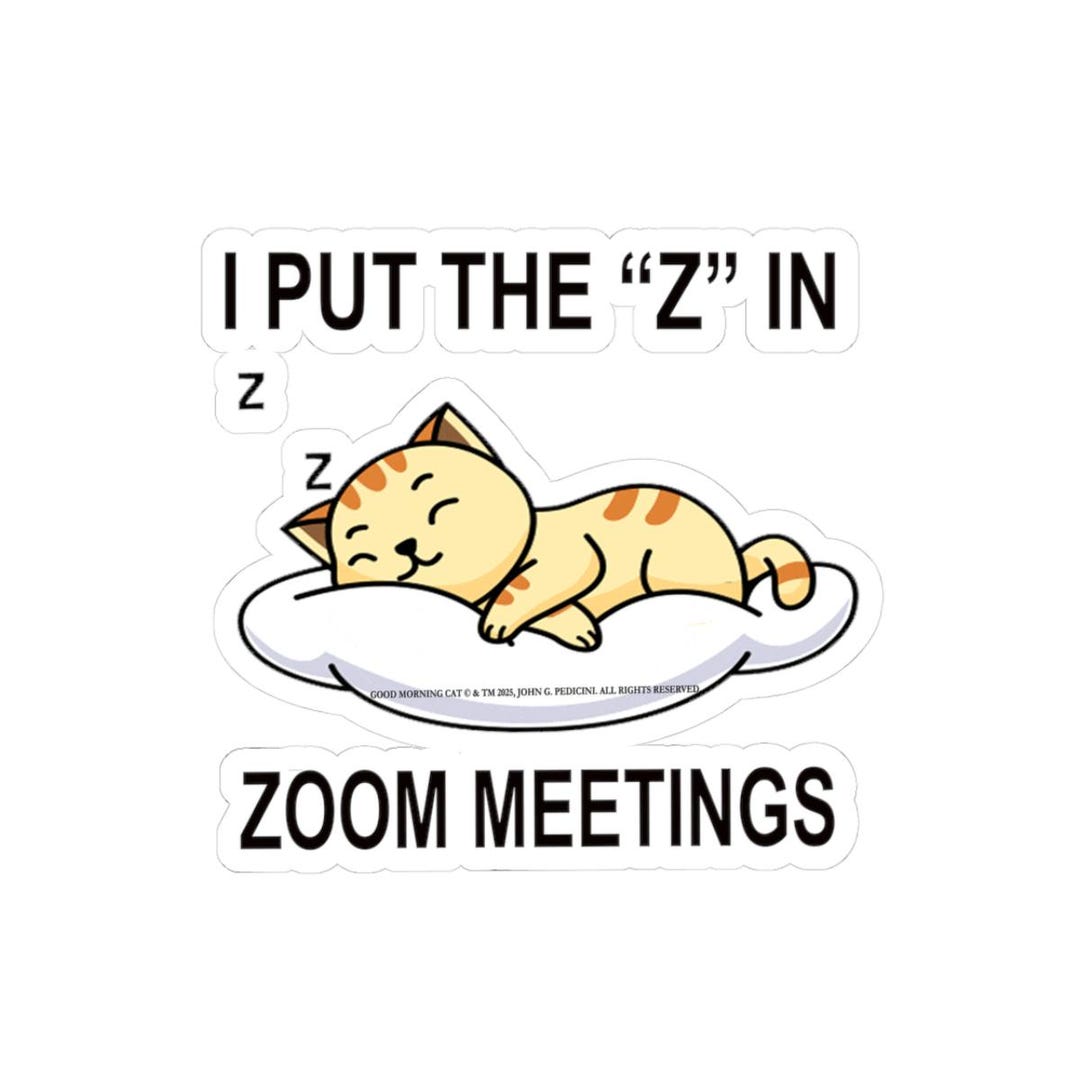 Good Morning Cat Cute Cat Zoom Meeting Kiss-cut Stickers | Laptop Decor ...
