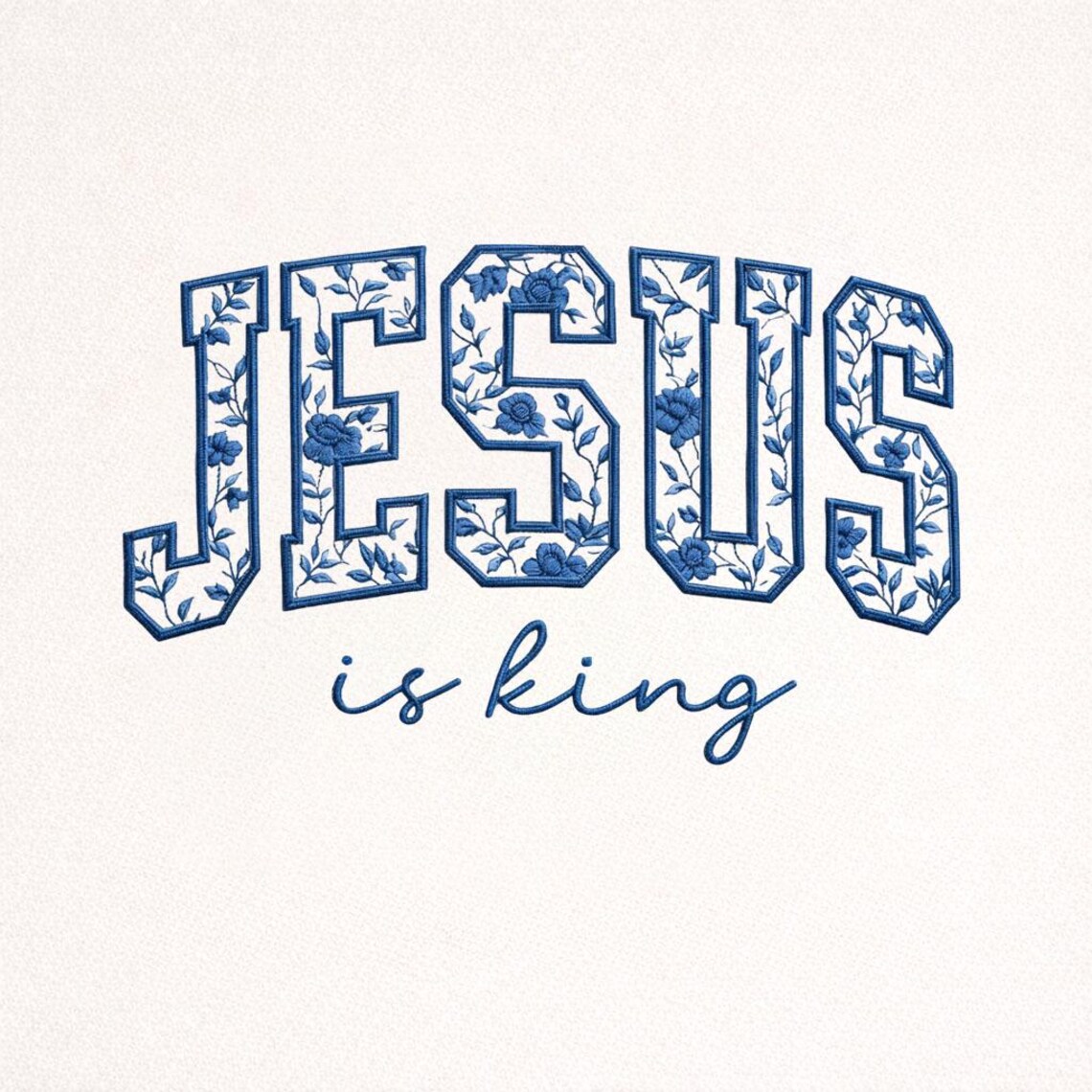 Jesus is King Embroidery Design: Blue Floral Toile De Jouy Christian ...