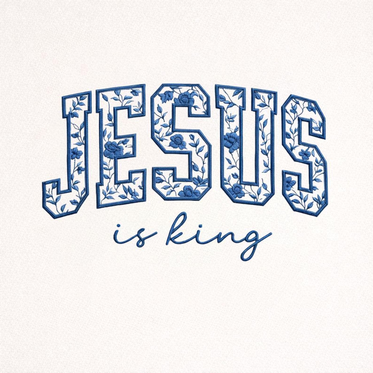 Jesus is King Embroidery Design: Blue Floral Toile De Jouy Christian ...