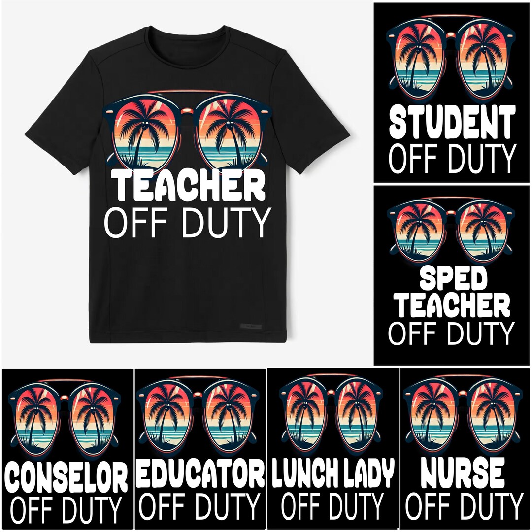 Teacher off Duty Svg Png - Instant Download - Last Day of School Svg ...