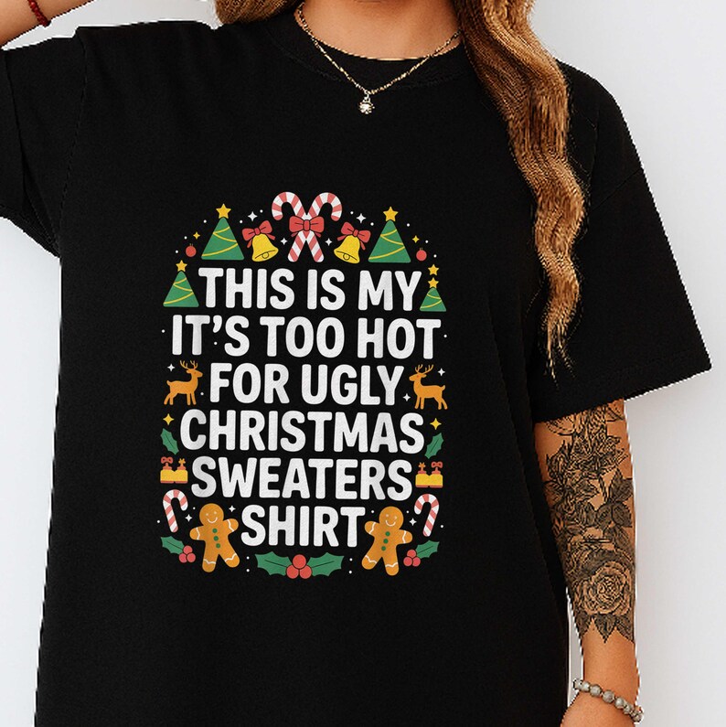 Too Hot for Ugly Christmas Sweaters PNG Funny Warm Weather Sublimation ...