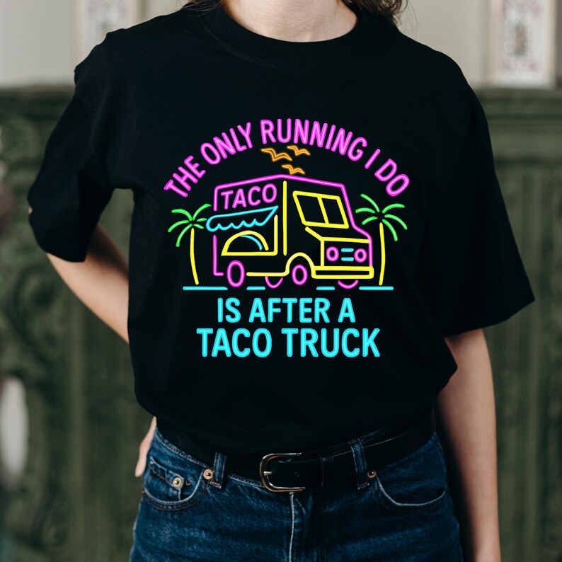 Retro Taco Truck Art PNG: Funny Taco Quote, Neon Palm Tree (SVG ...