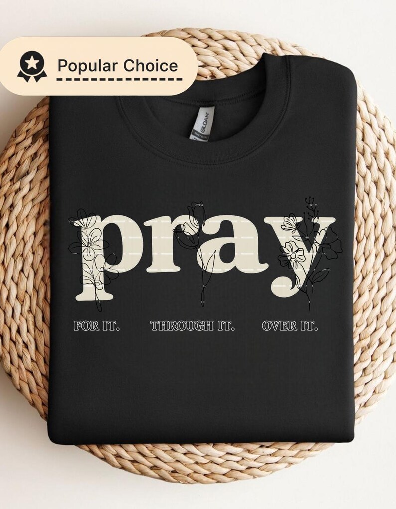 Pray for It Through It Over It PNG, Christian Bible Verse Art, Faith ...