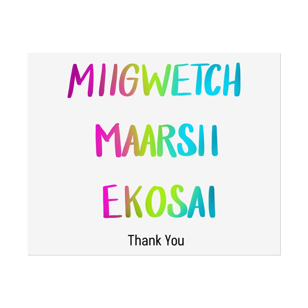 Indigenous Language Thank You In Ojibwe Michif And Cree Colorful