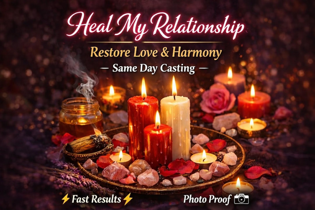 Heal My Relationship Spell - Restore Love & Harmony | Same Day Casting ...