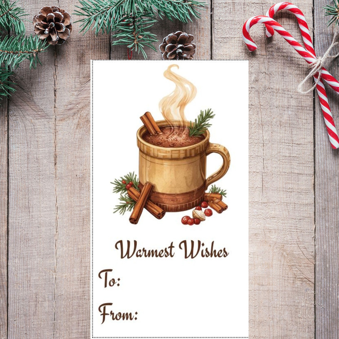 Printable Hot Cocoa Christmas Gift Tags | Warmest Wishes - to and From ...