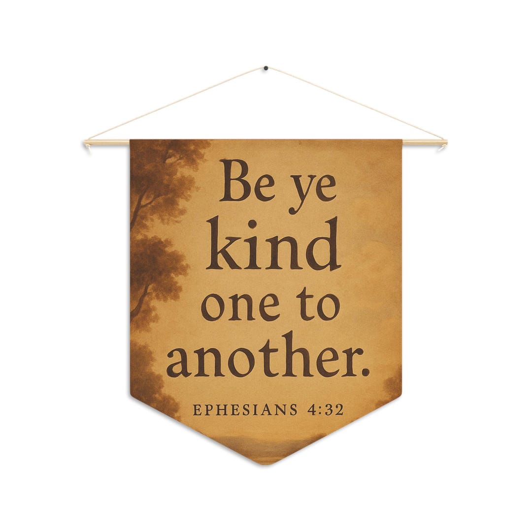 Christian Wall Pennant – ‘be Ye Kind’ Ephesians 4:32 Scripture Banner ...