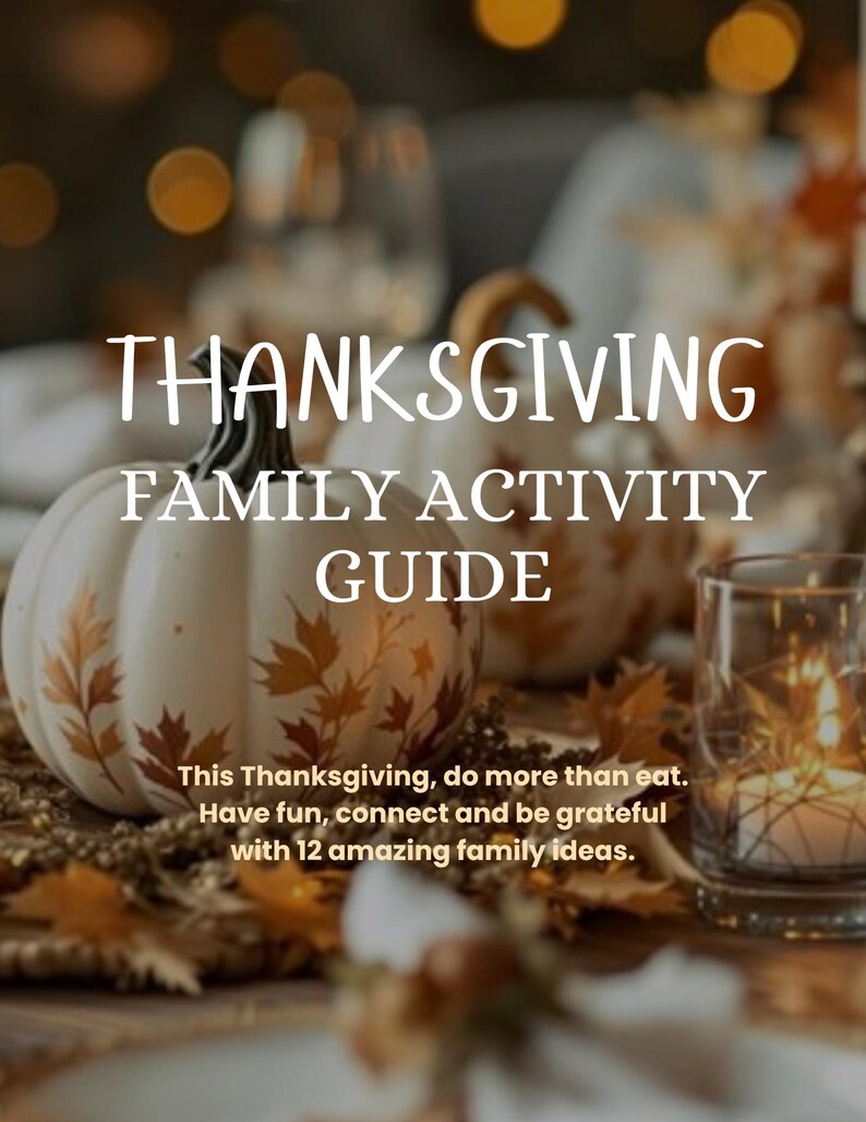Thanksgiving Family Activity Guide PDF | 12 Fun & Meaningful Activities ...