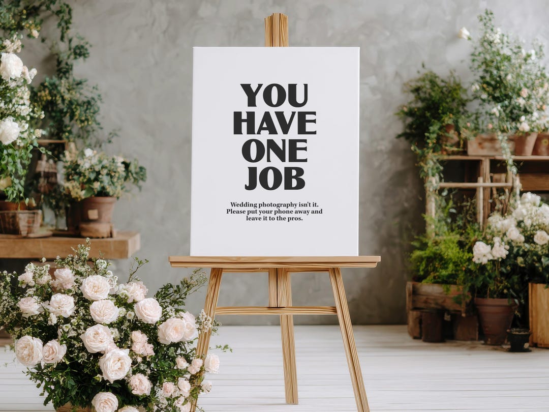 Funny Unplugged Wedding Sign: "you Have One Job" - A1 Printable ...