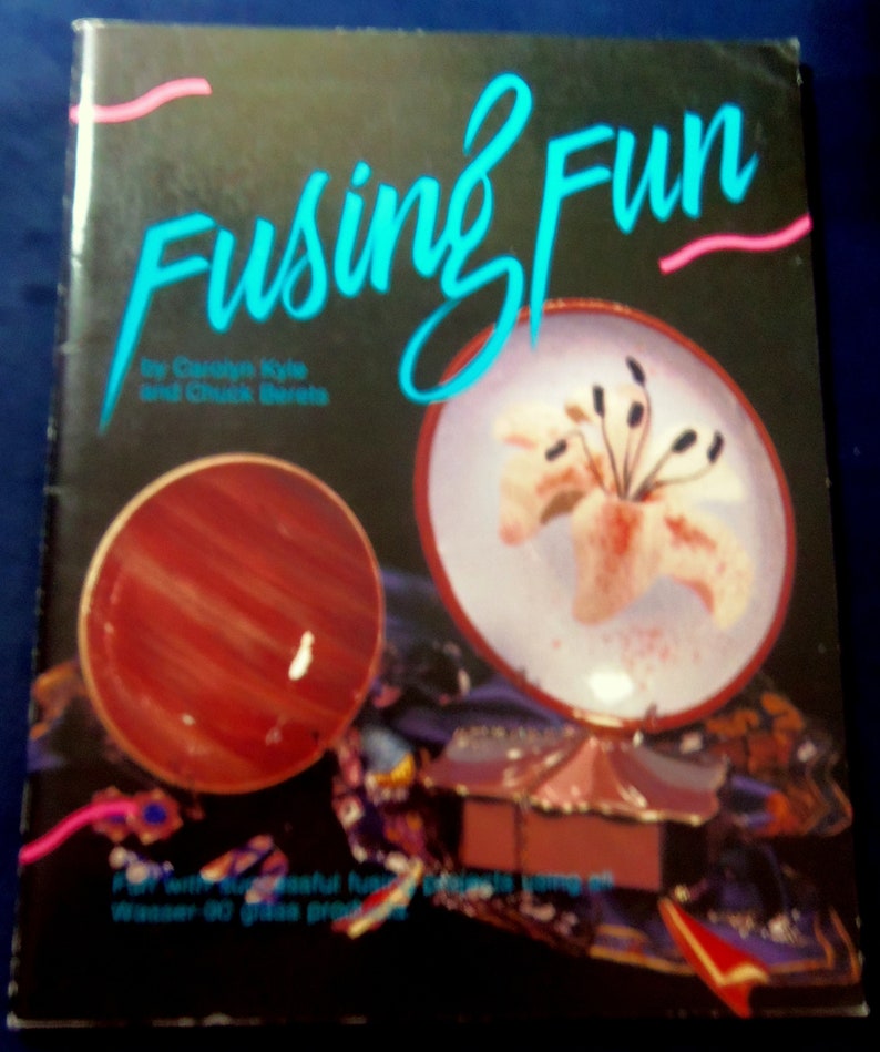 Fusing Fun by Carolyn Kyle and Chuck Bereta Plus 3 Papers of Fusible or ...