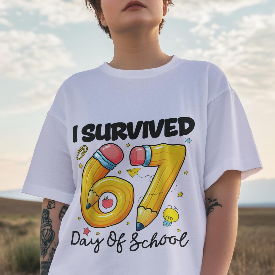I Survived 67 Days of School PNG, Teacher Appreciation Gift (digital ...