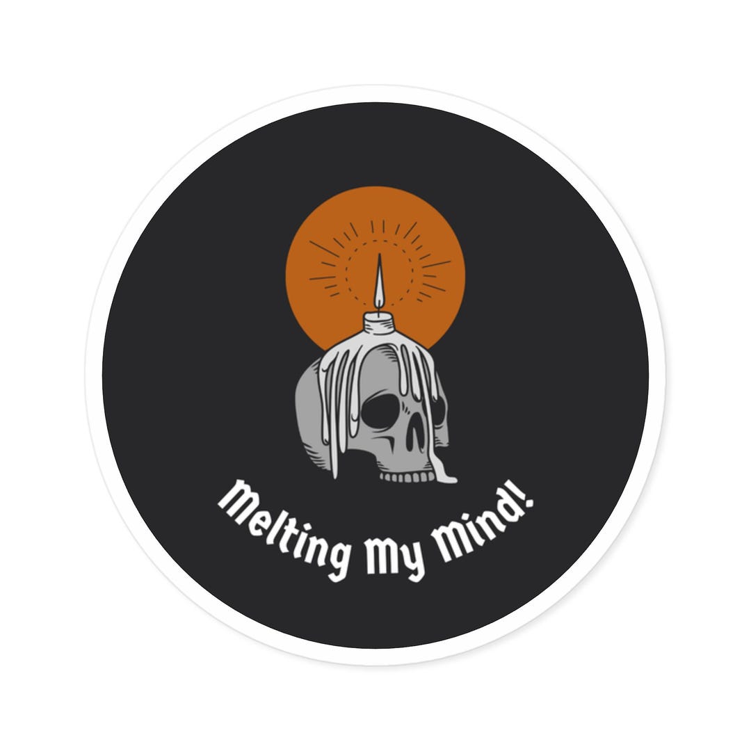 Melting My Mind Round Stickers: Laptop, Water Bottle, Journal Decor - Etsy