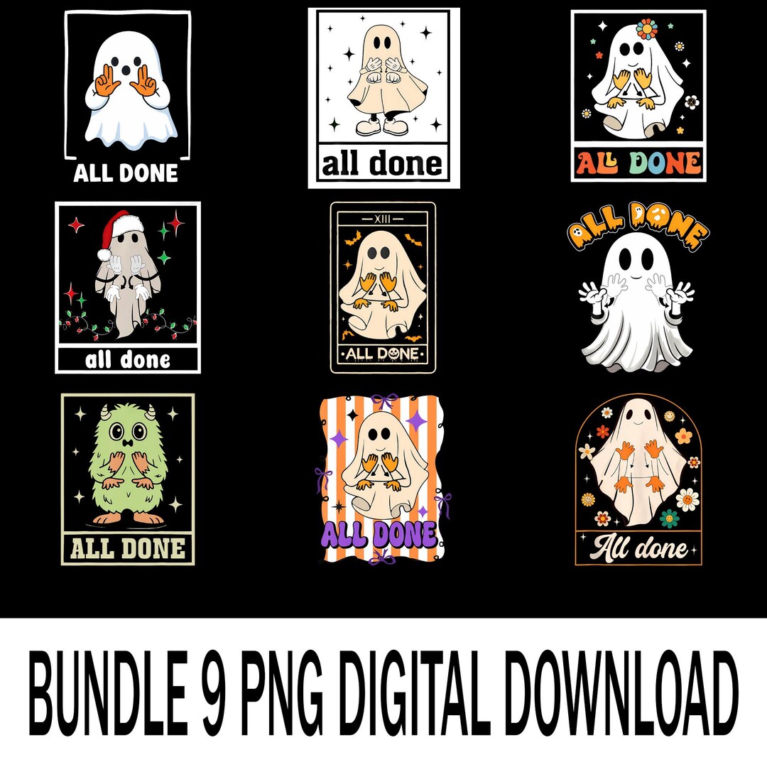 All Done Ghost PNG, Sign Language Halloween Sublimation Design, Cute ...