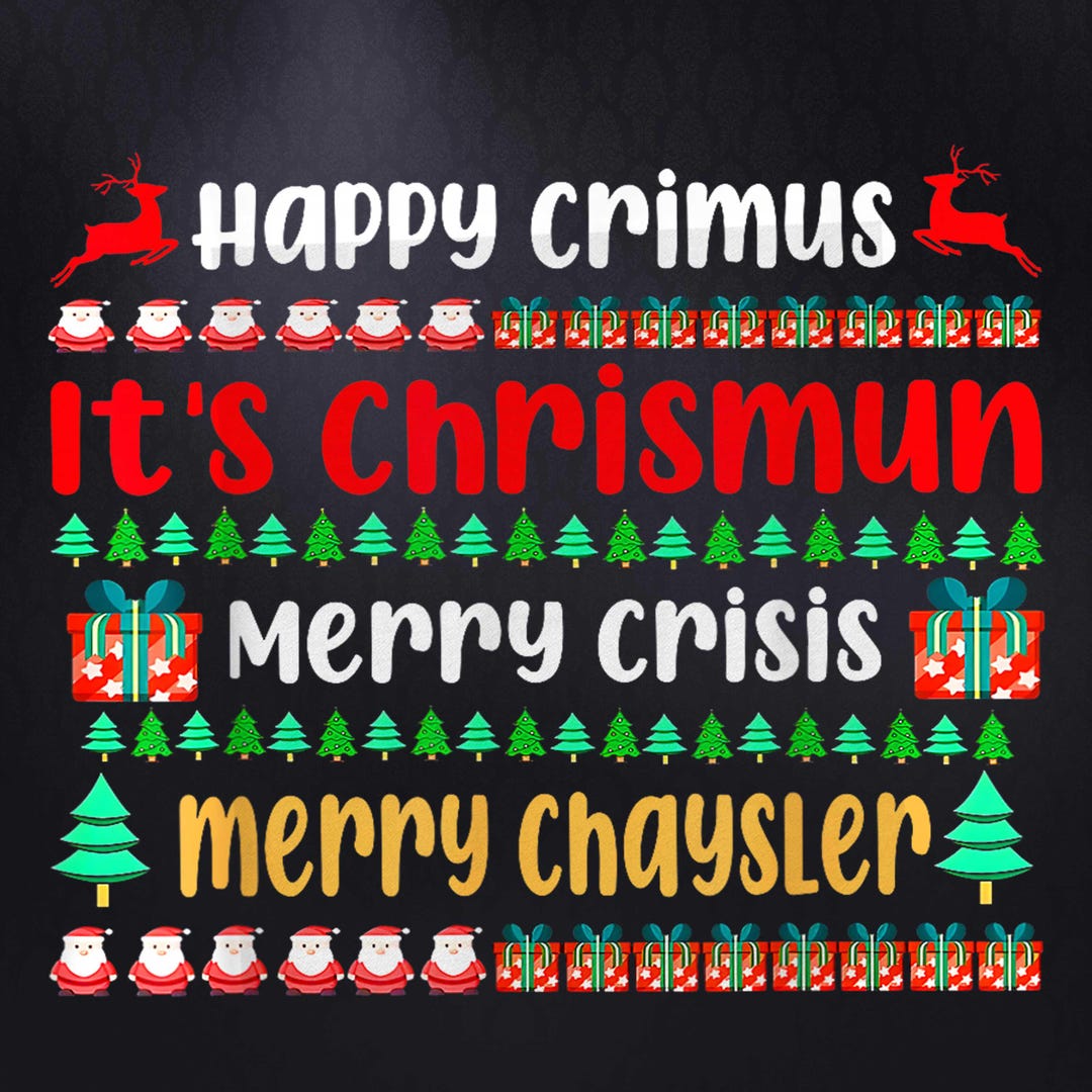 Happy Crimus PNG, Funny Christmas Meme Clipart, It's Chrismun Merry ...