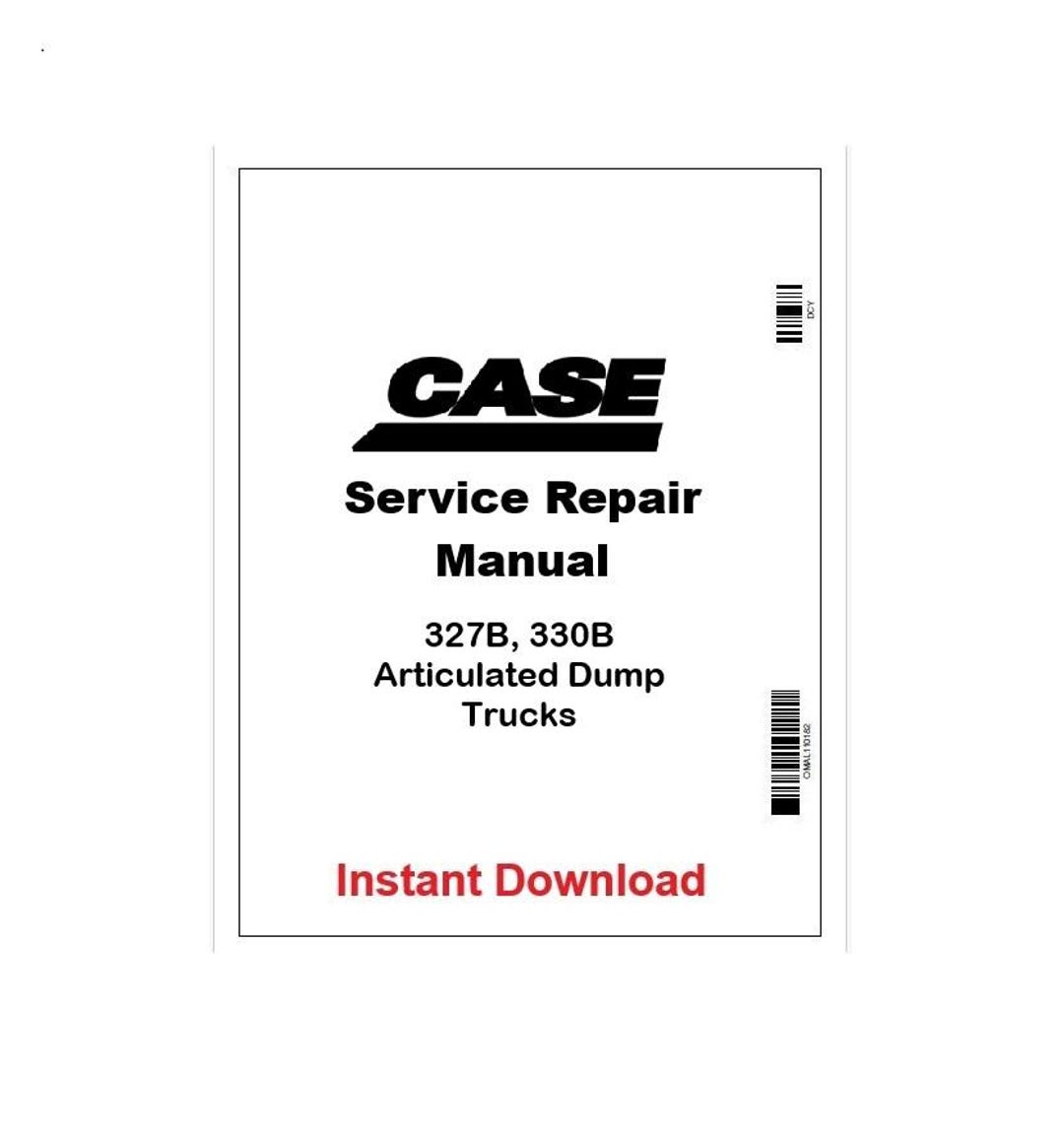 Case 327B, 330B Articulated Dump Trucks Repair Service Manual Pdf - Etsy