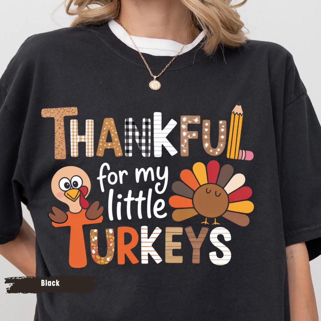 Thankful for My Little Turkeys PNG, Teacher Thanksgiving Design ...