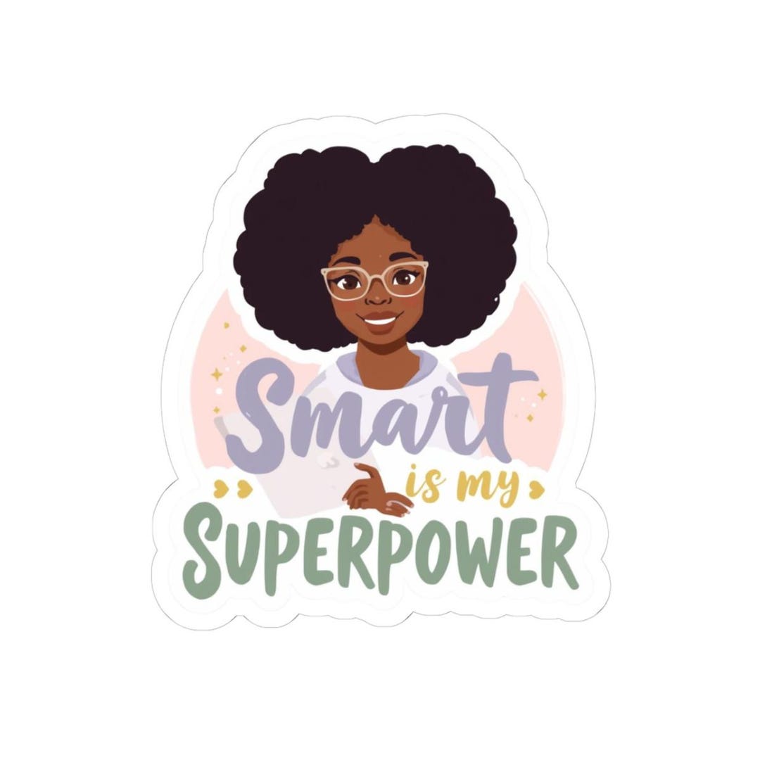 Smart is My Superpower Kiss-cut Sticker | Afro Girl Illustration ...