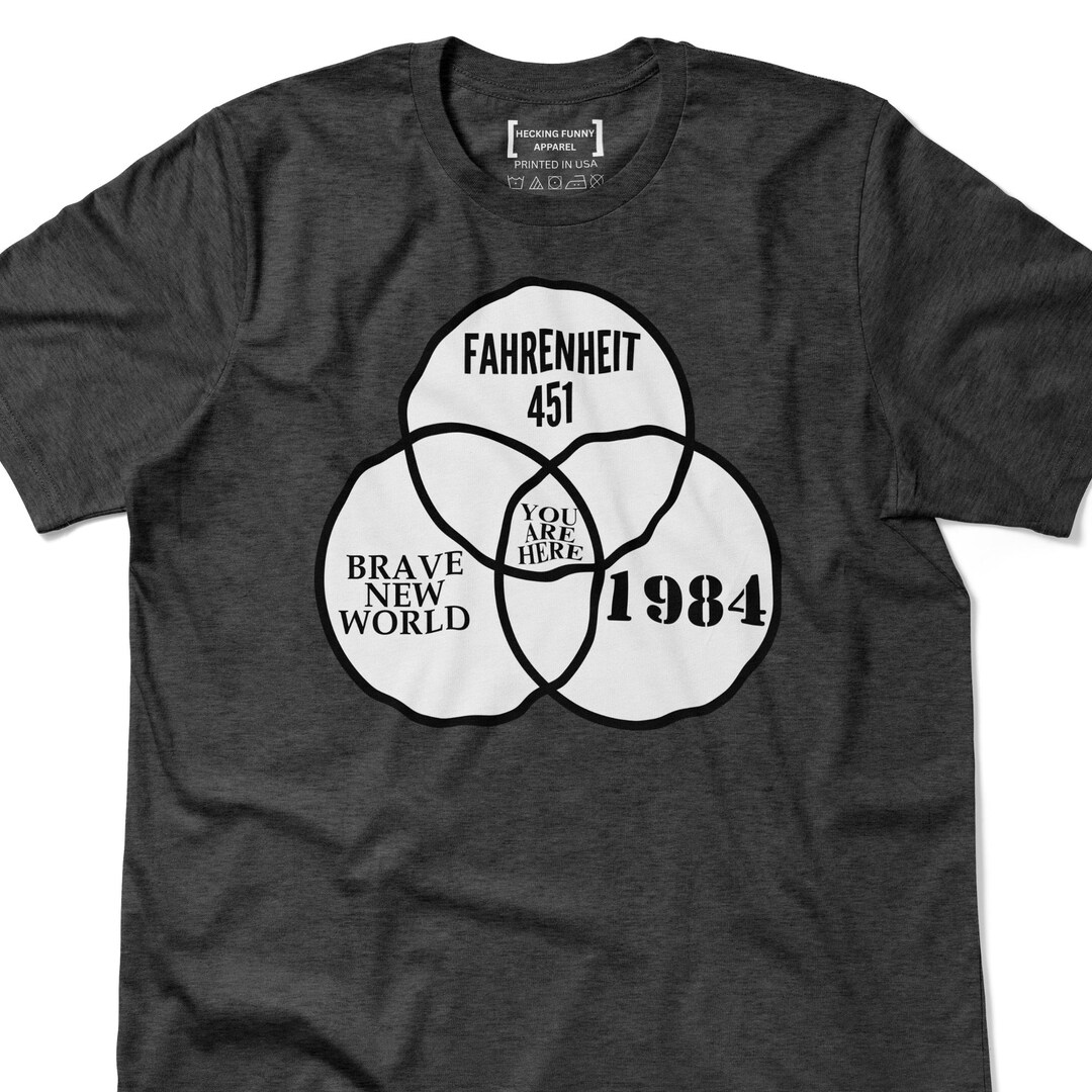Dystopian Venn Diagram Shirt, Funny You Are Here T-shirt, 1984 ...