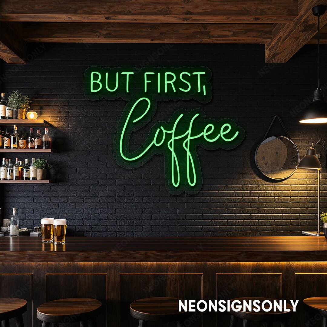 But First Coffee LED Neon Sign, but First Coffee Cafe Wall LED Light ...