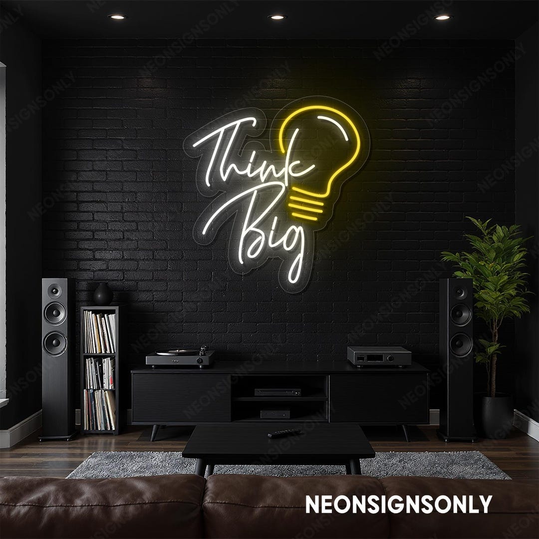Think Big Neon Sign Light Bulb Led Line, Think Big Bright Bulb Wall Led ...
