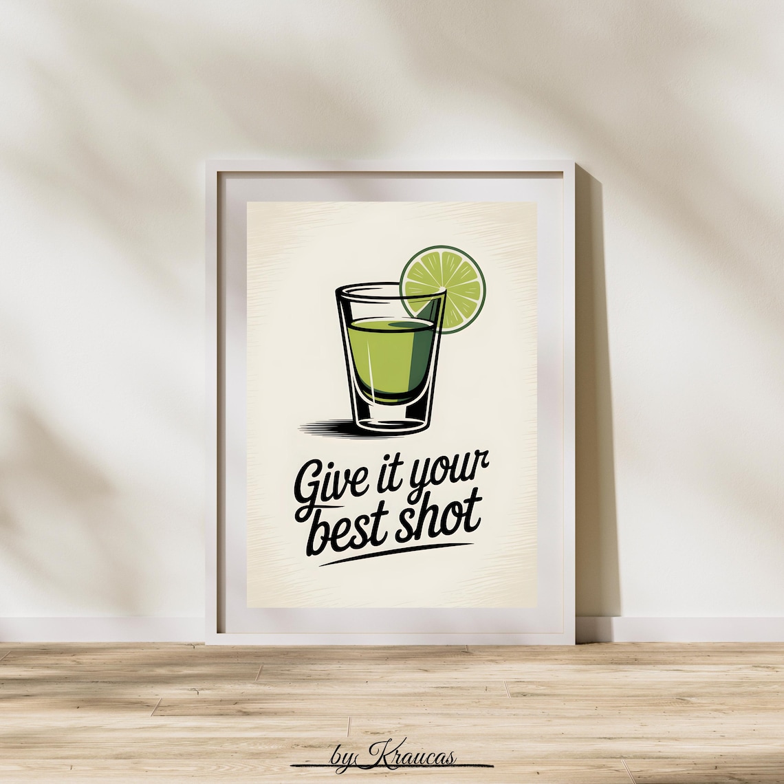 Give It Your Best Shot Poster | Shot Poster, Trendy Poster, Alcohol ...