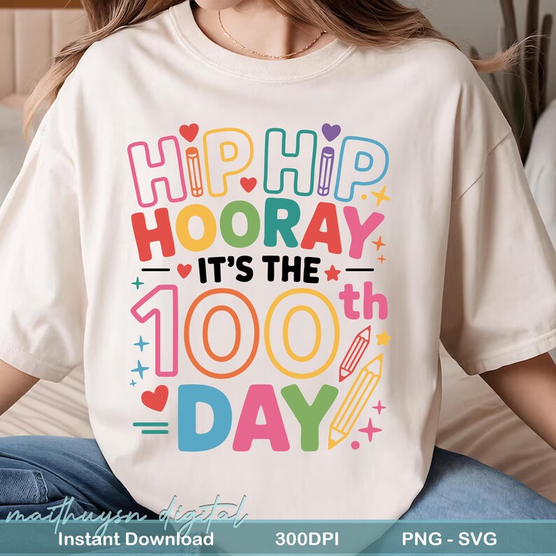 100th Day of School PNG SVG, Hip Hip Hooray 100 Days Quote PNG, Funny ...