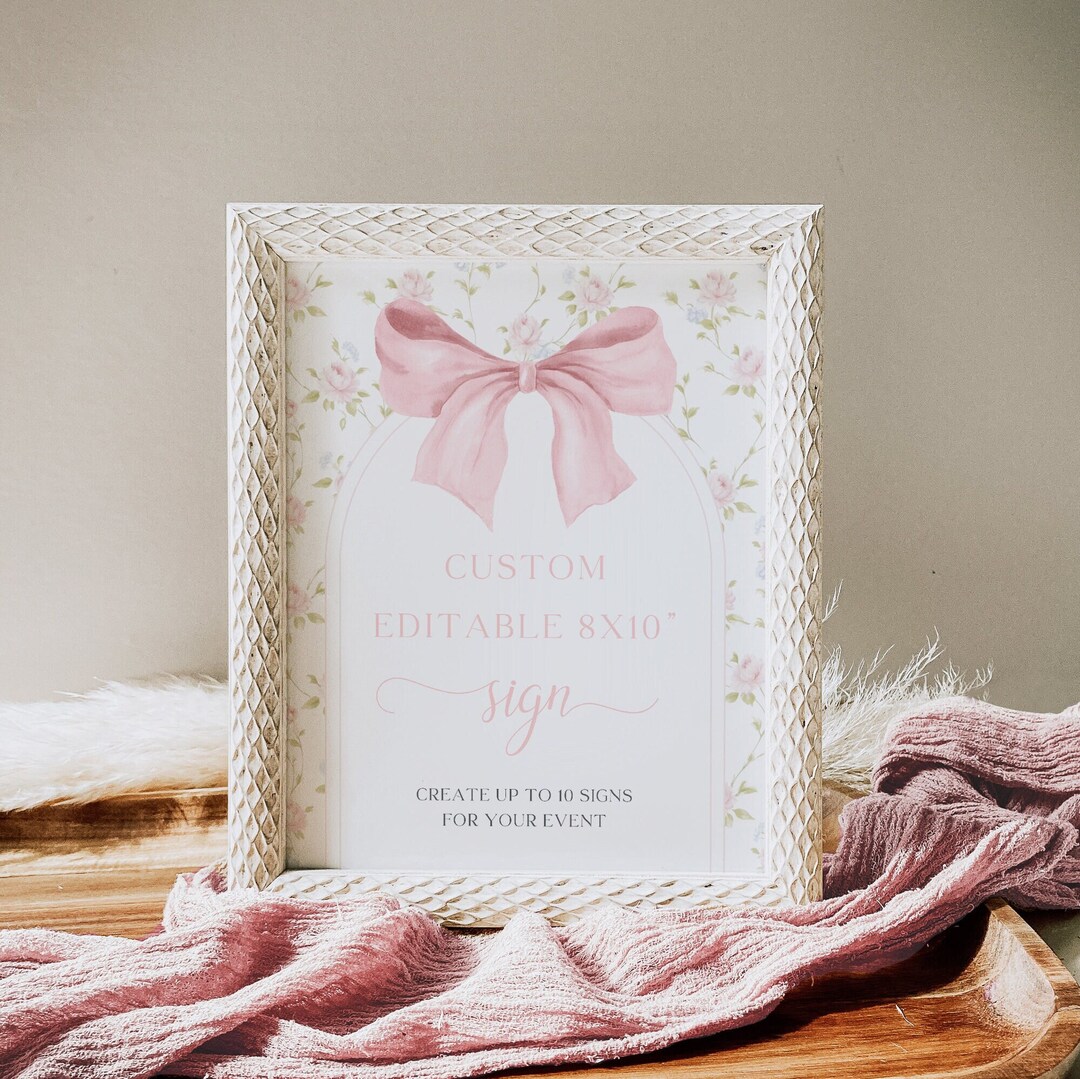 Custom Editable 8x10 Sign With Pink Bow, Floral Event Table Sign ...
