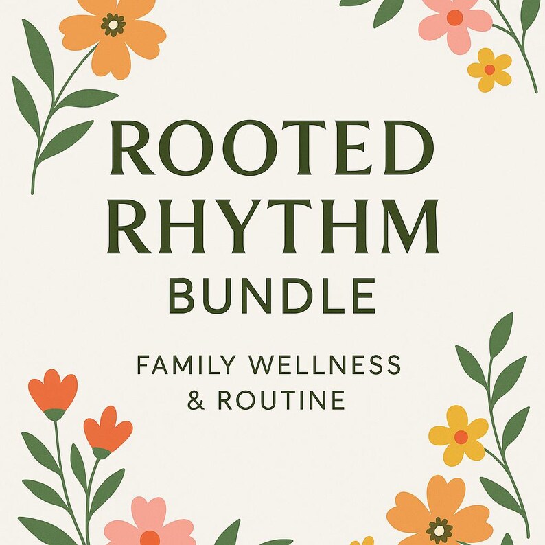 Rooted Rhythm Family Wellness and Routine Bundle A4 & A3 Printable ...