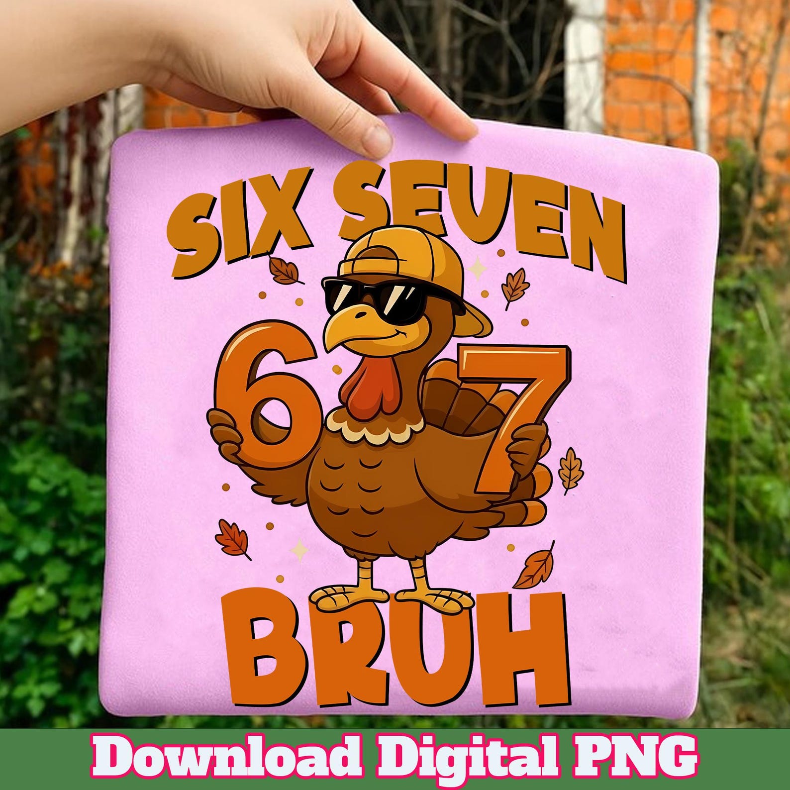 Funny Six Seven Meme Turkey Bruh Png, 67 Thanksgiving Png, Turkey Png ...