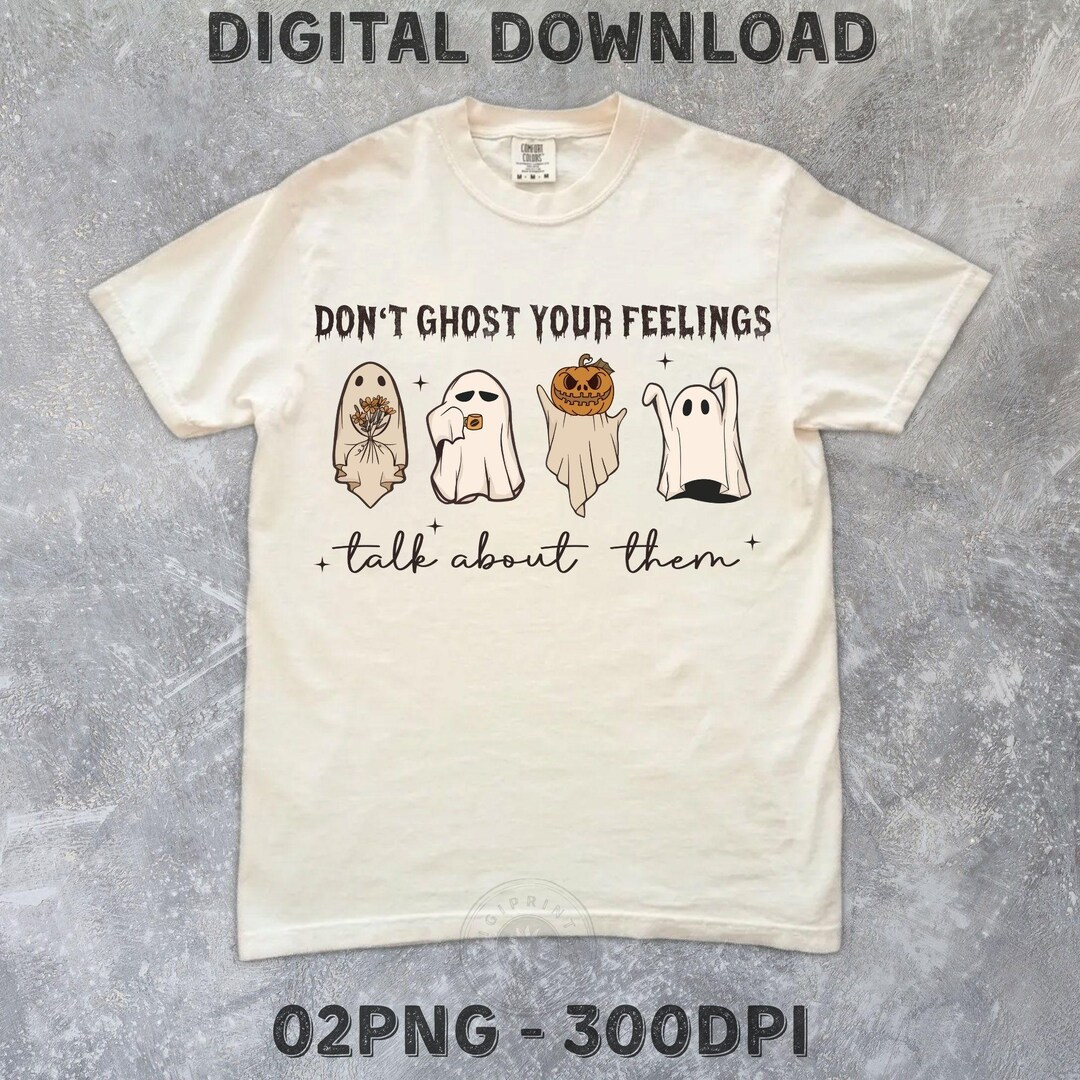 Mental Health Awareness PNG, Don't Ghost Your Feelings, Halloween ...