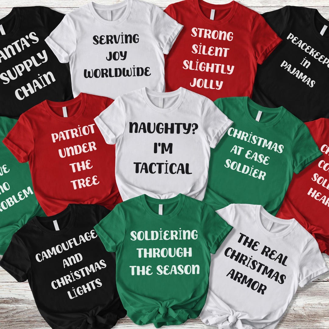 Funny 100 Quotes Military Christmas Shirts, Custom Funny Army & Soldier ...