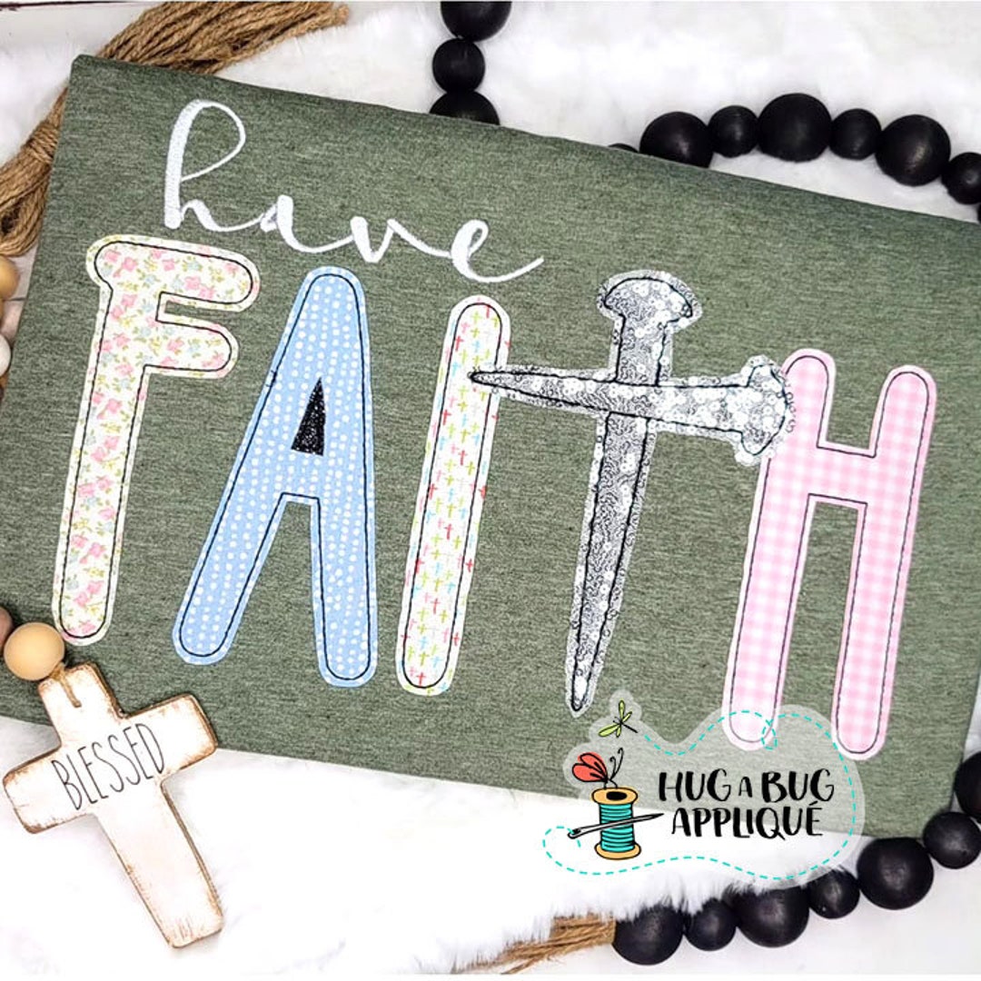 Have Faith Bean Stitch Applique Design 5x7 6x10 8x8 8x12 9x9 - Etsy