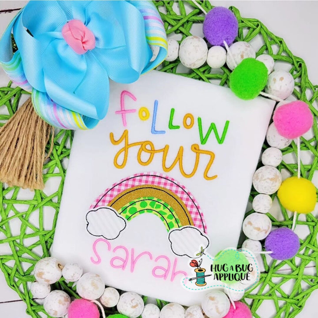 Follow Your Rainbow Bean Stitch Applique Design 5x7 6x10 8x8 8x12 9x9 ...