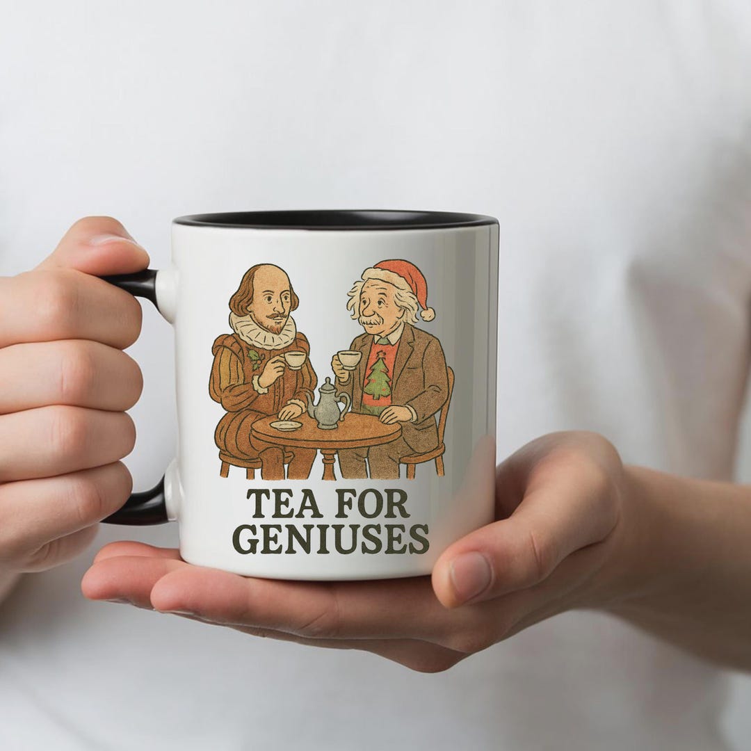 Funny Shakespeare & Einstein Christmas Mug – Tea for Geniuses Ceramic ...