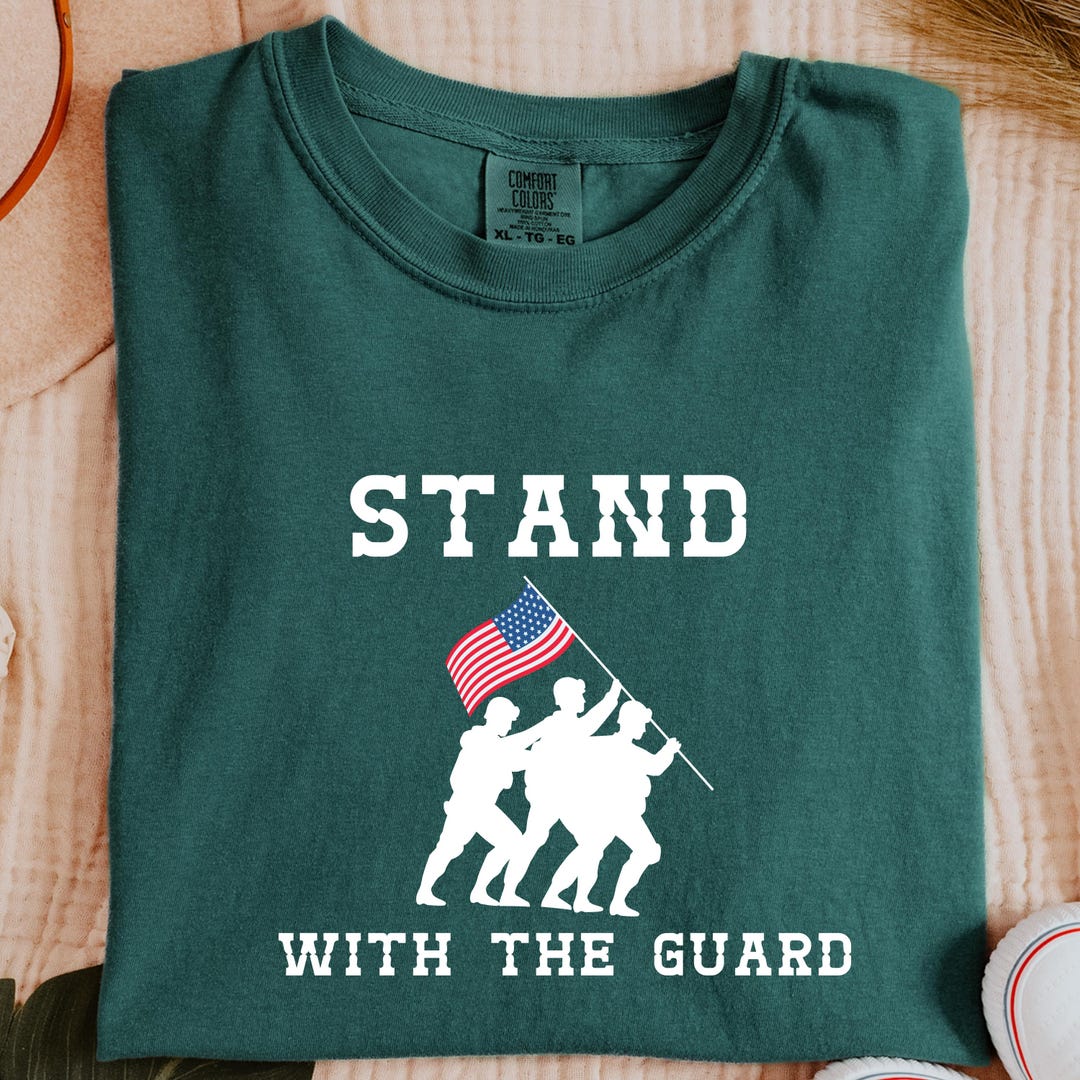 Comfort Colors® Stand With the Guard Shirt, DC Guardsmen, Pray for ...