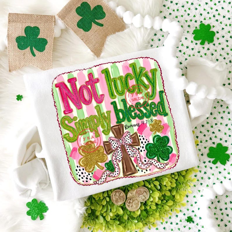 Not Lucky Simply Blessed PNG, Christian St Patricks Day Sublimation ...