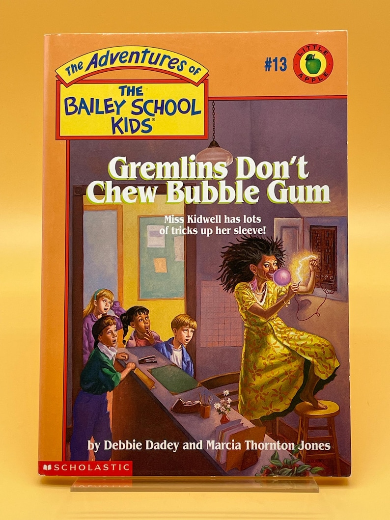 The Bailey School Kids #13: Gremlins Don't Chew Bubble Gum by Debbie ...