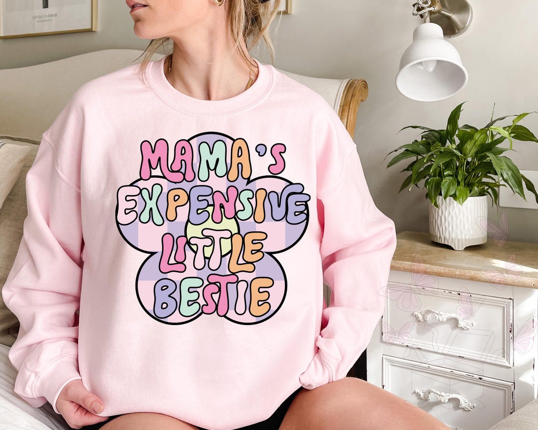 Y2K Retro 90s Mama’s Expensive Bestie T-shirt & Sweatshirt, Trending ...
