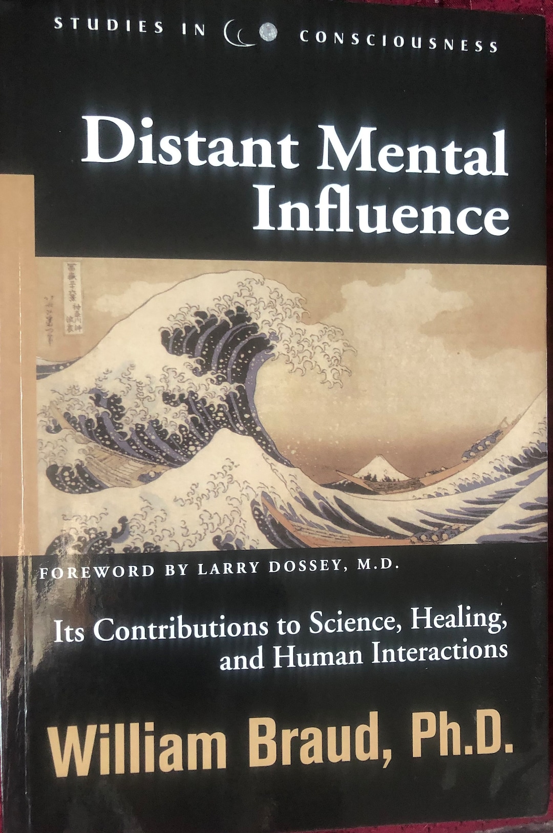 Distant Mental Influence: Its Contributions to Science, Healing, and ...