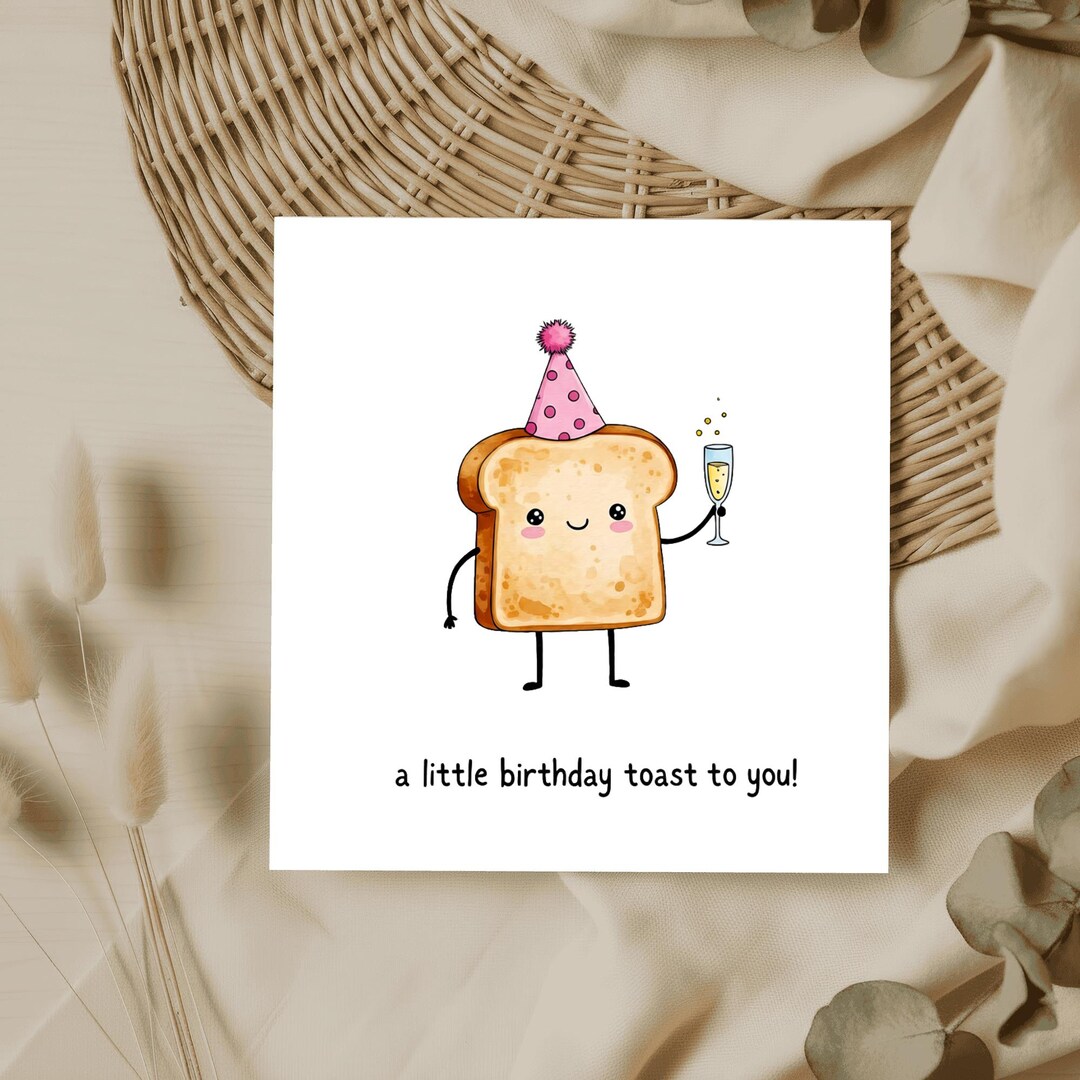 Cute Toast Birthday Card, Greeting Card, Friends Coworkers Gift ...