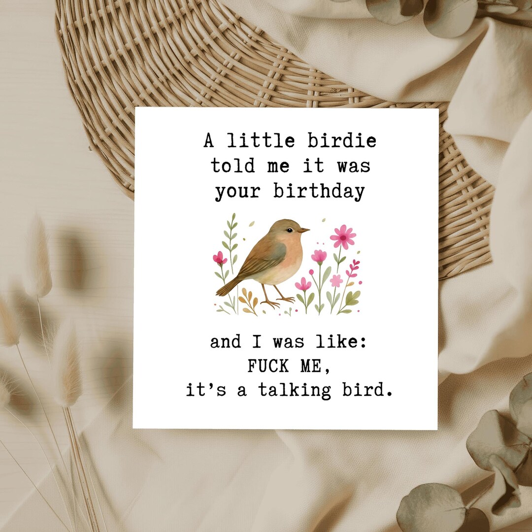 Funny Birthday Card, Little Birdie Birthday Joke Card, Floral Bird ...