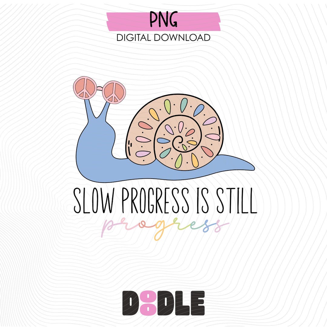 Slow Progress is Still Progress PNG File, Colorful Retro Digital ...