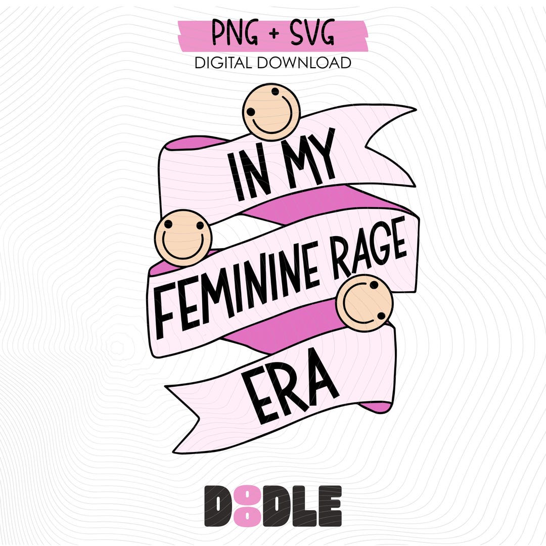 Feminine Rage Era Design: PNG, SVG Cut Files - Etsy