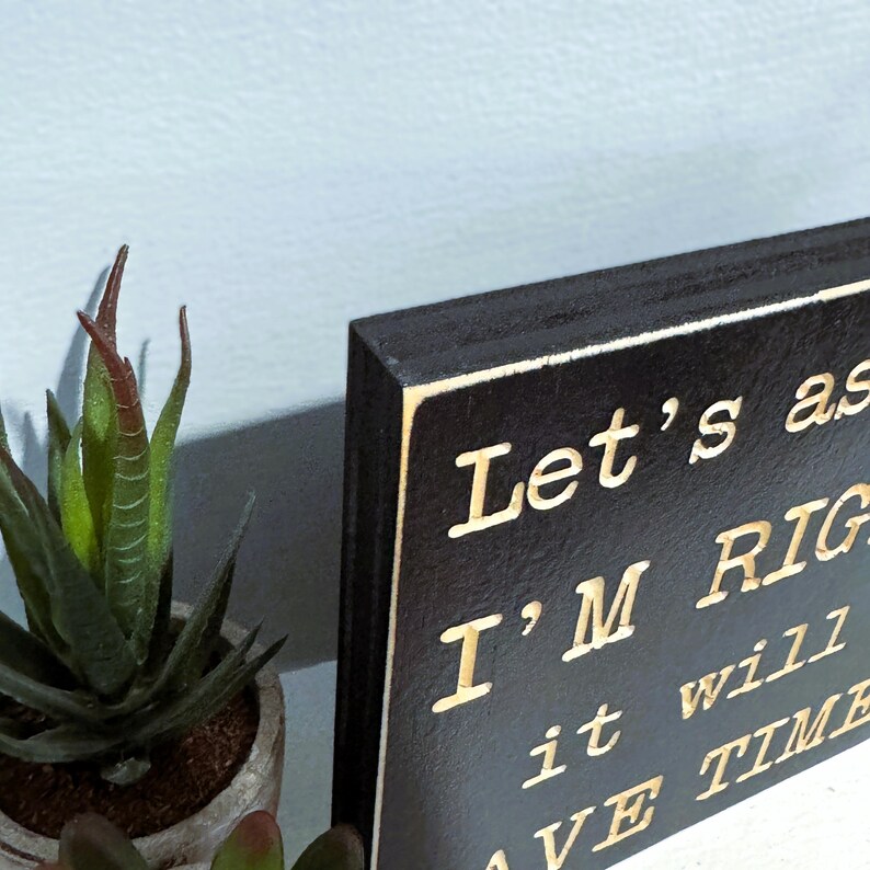 Assume I'm Right Sign Funny Office Desk Decor Sarcastic Boss Plaque ...