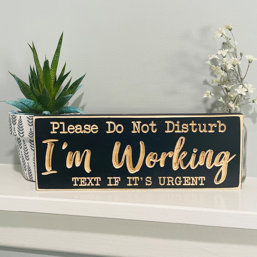 Do Not Disturb I'm Working Office Desk Sign Engraved Wooden Sign ...